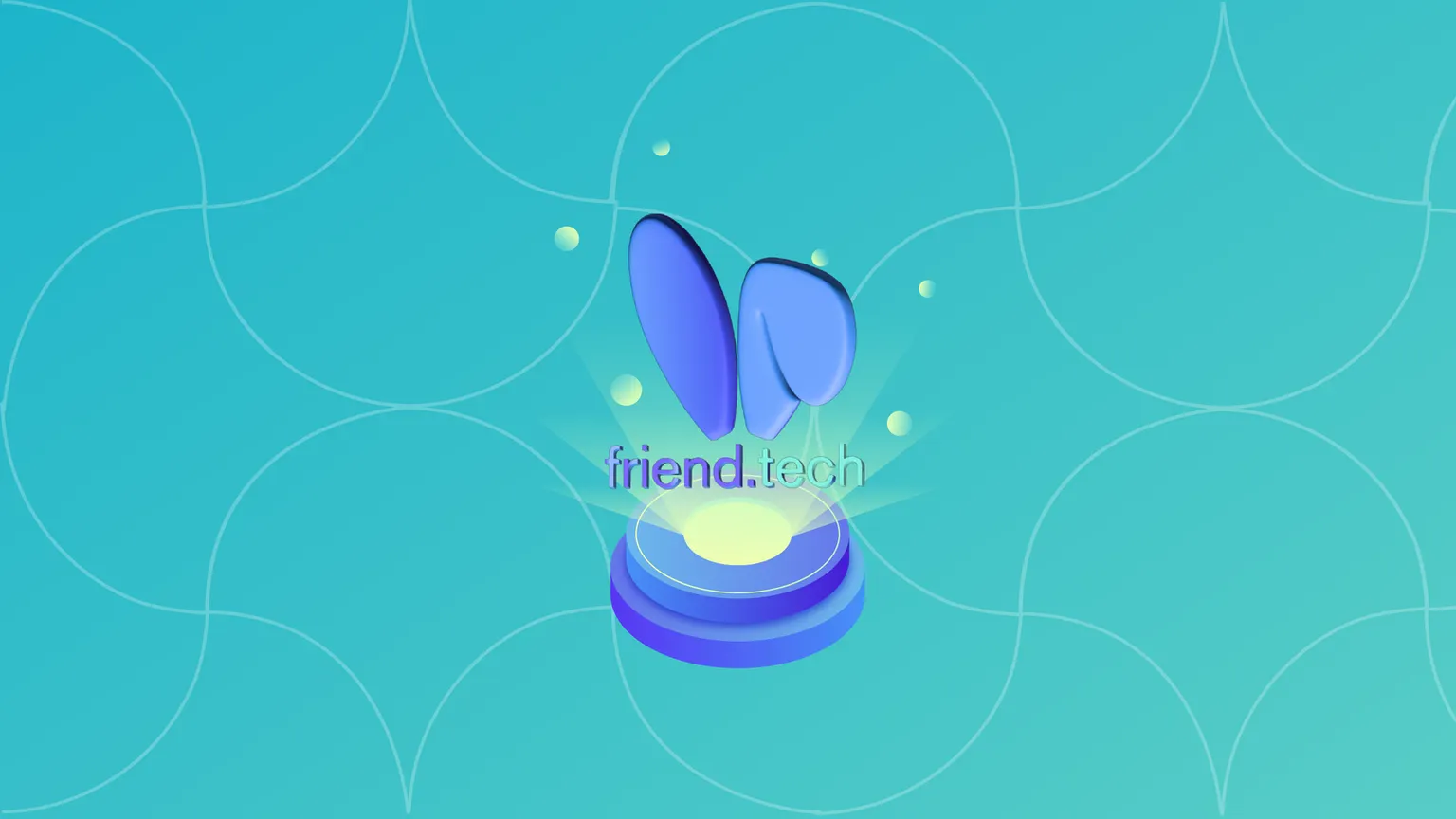 What is Friend.tech? The Social-Token Driven Decentralized Social ...